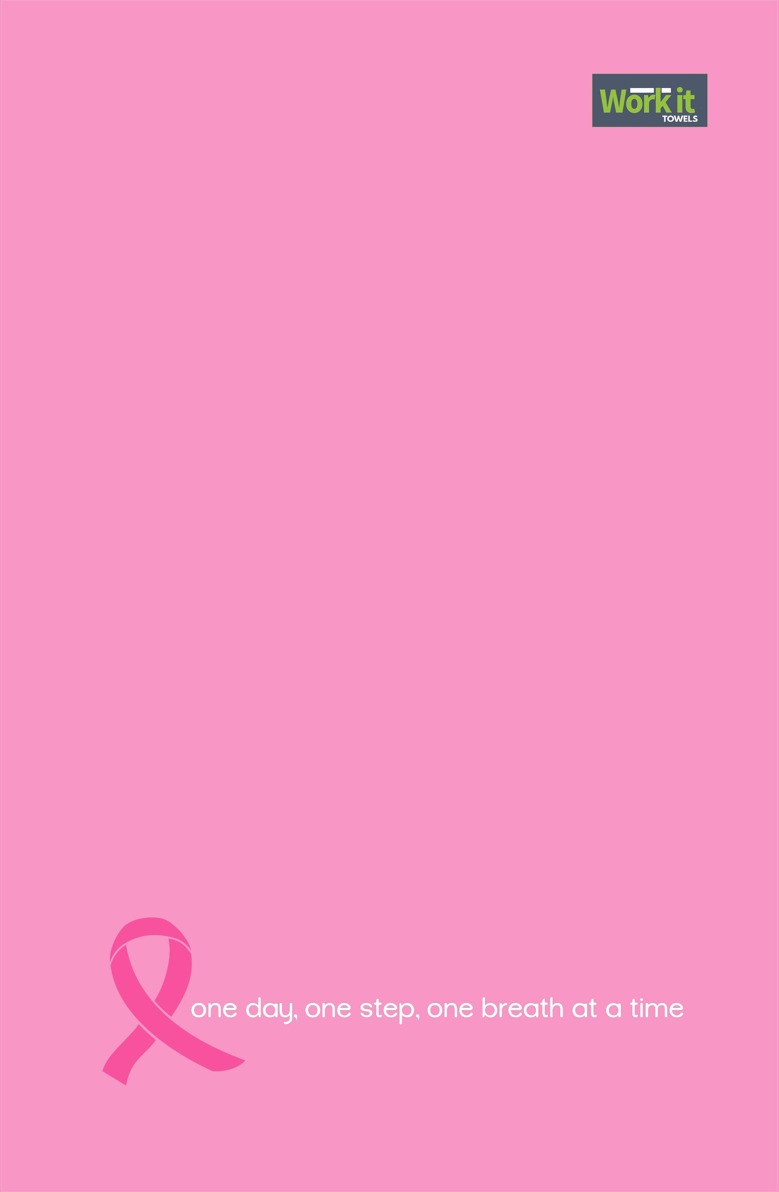One Day, One Step, One Breath at a Time – work it towels